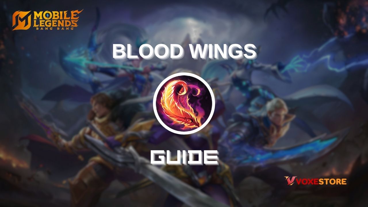 Panduan Penggunaan Item Blood Wings di Mobile Legends - VoxeBlog